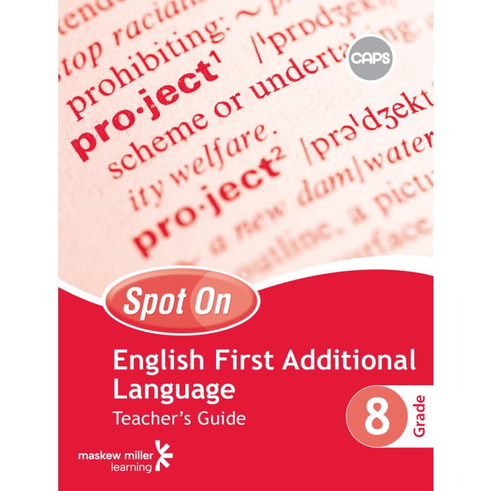 Spot On English First Additional Language Grade 8 Teacher's Guide ePDF – Elex Academic Bookstore