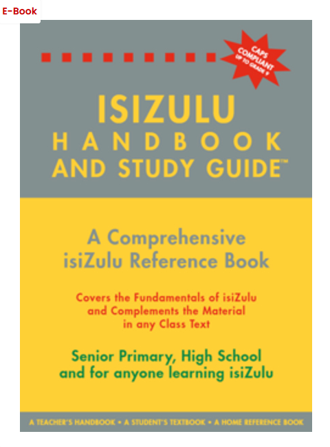 isiZulu Handbook and Study Guide – Grades: 4- 12 (e-book) – Elex ...