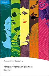 Level 4: Famous Women in Business (Pearson English Graded Readers) 2nd ...
