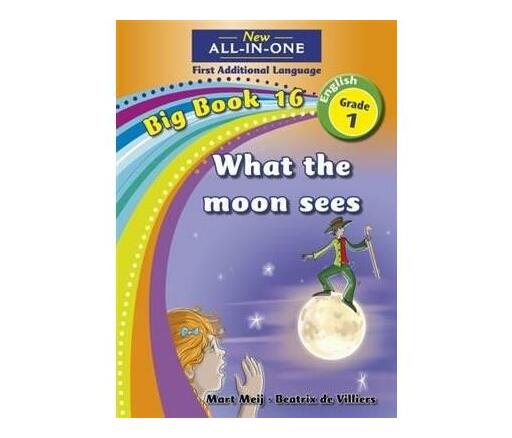 New All-In-One Grade 1 FAL Big Book 16: What the moon sees – Elex ...