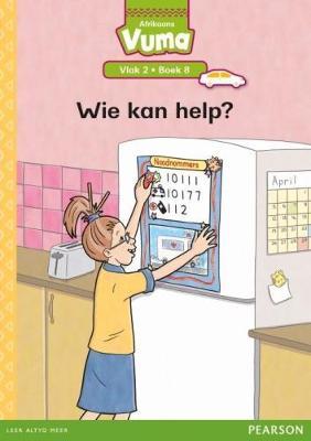 Vuma Afrikaans Huistaal Vlak 2 Boek 8 Leesboek: Wie kan help?: Vlak 2: – Elex Academic Bookstore