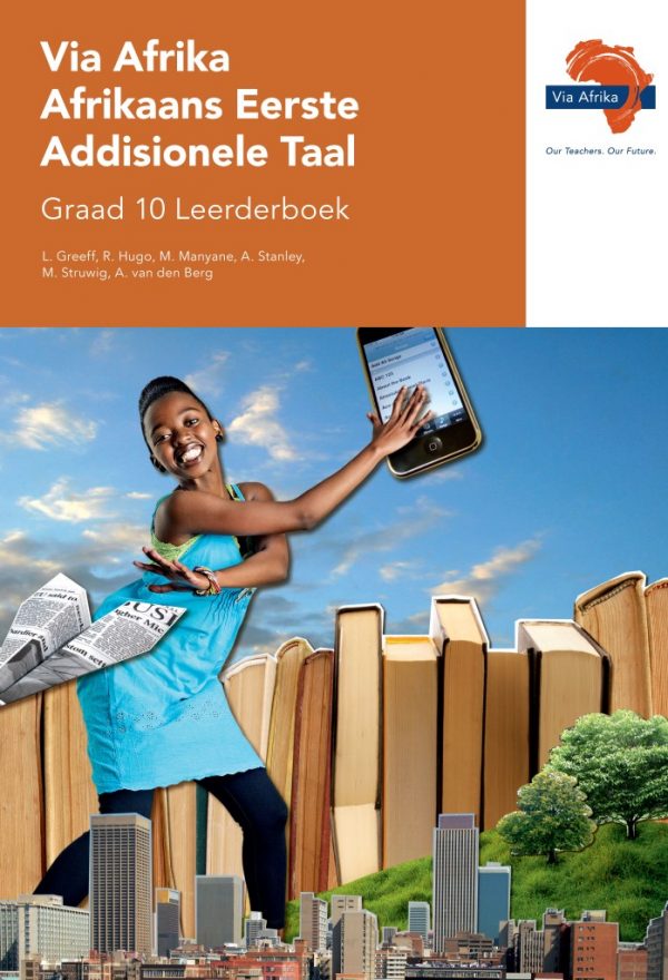 Via Afrika Afrikaans Eerste Addisionele Taal Graad 10 Leerderboek – Elex Academic Bookstore