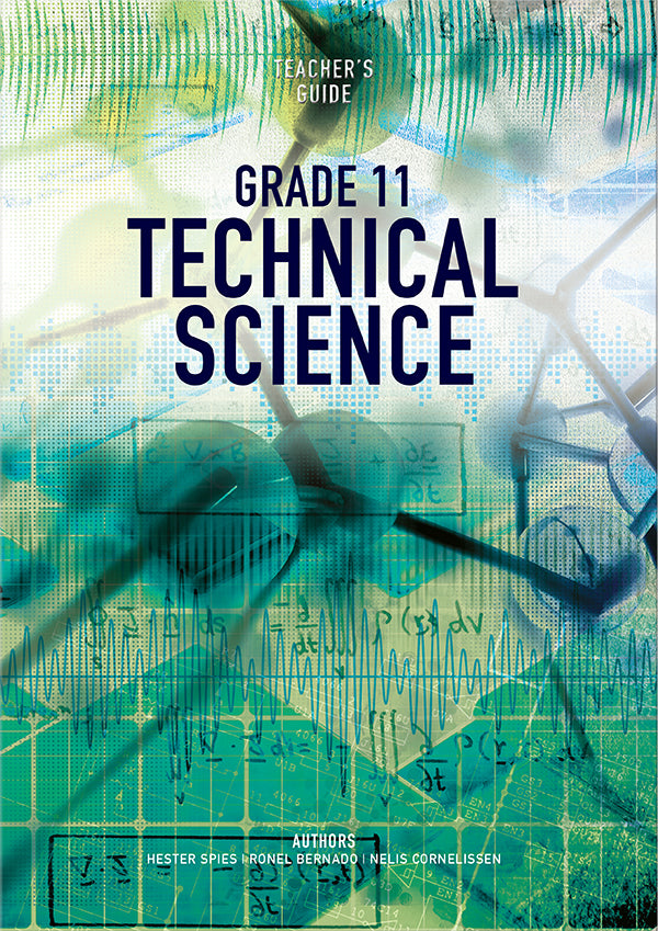 Technical Science Grade 11 Teacher’s Guide – Elex Academic Bookstore