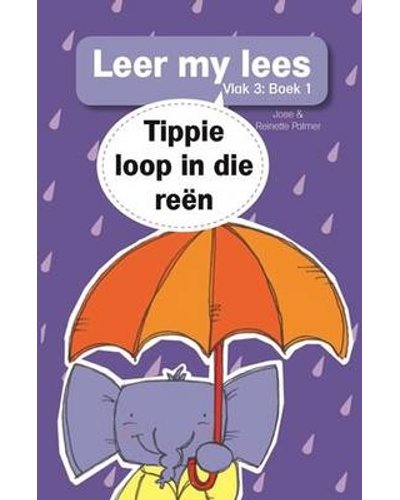 Leer my lees (Vlak3) 1: Tippie loop in die reën – Elex Academic Bookstore