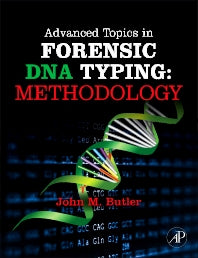 Advanced Topics in Forensic DNA Typing: Methodology – Elex Academic ...