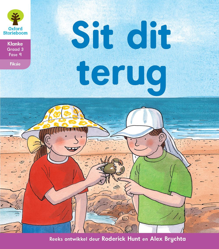 Oxford Storieboom Klanke Fiksie Boek 9 Graad 3 Fase 9: Sit dit terug e ...