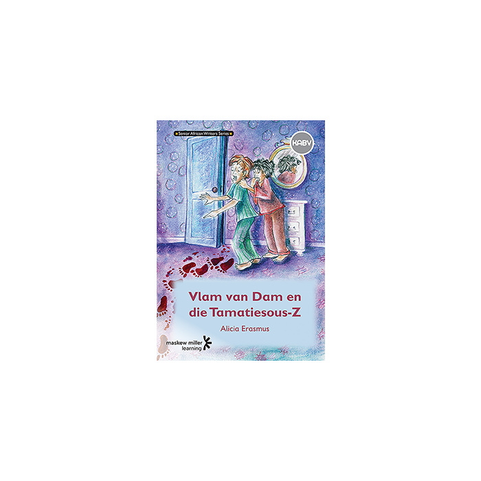 Vlam van Dam en die Tamatiesous-Z (Afrikaans Eerste Addisionele Taal G ...