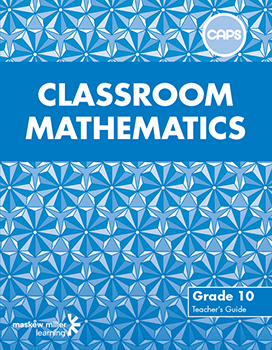 Classroom Mathematics Grade 10 Teacher's Guide ePDF (1-year licence ...