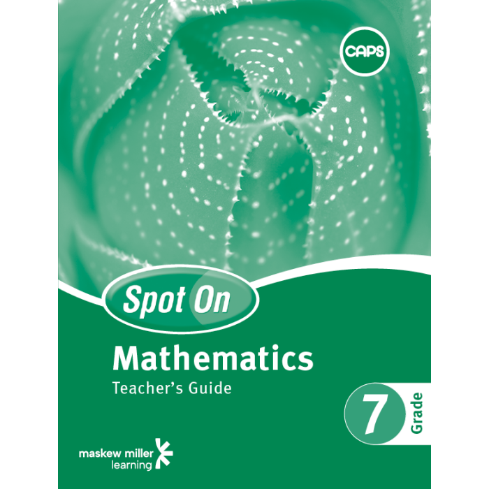 Spot On Mathematics Grade 7 Teacher's Guide ePDF (1-year licence ...