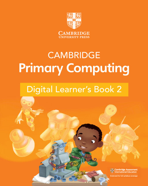 Cambridge Primary Computing Digital Learner's Book 2 (1 Year) – Elex ...