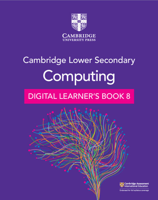 Cambridge Lower Secondary Computing Digital Learner's Book 8 (1 Year ...