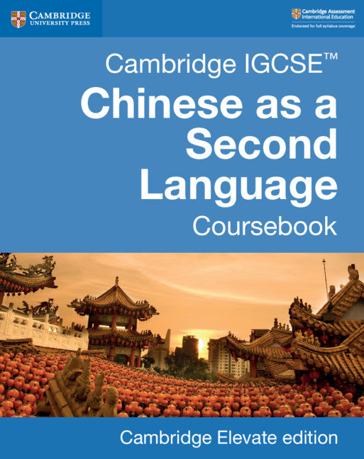 Cambridge IGCSE™ Chinese as a Second Language Digital Coursebook (2 Ye ...