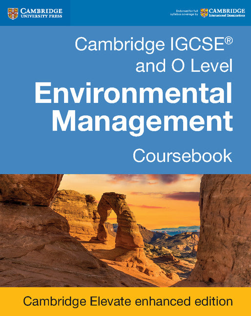 Cambridge IGCSE® and O Level Environmental Management Digital Coursebo ...