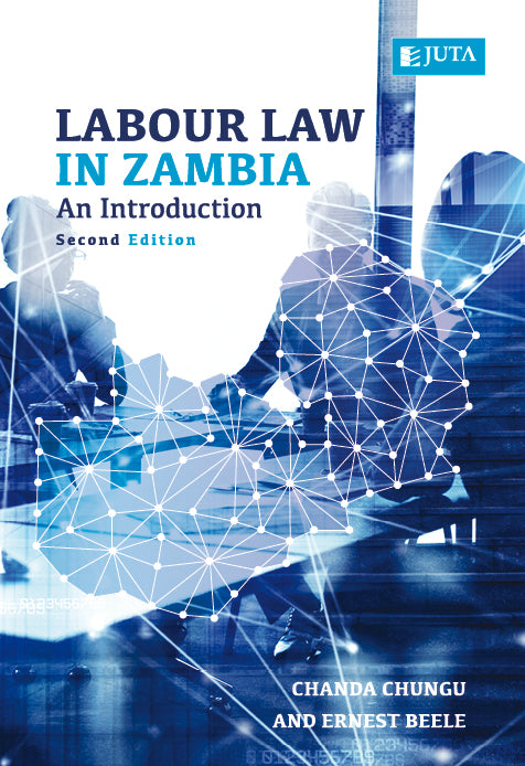 Labour Law in Zambia (2020 2nd edition) – Elex Academic Bookstore