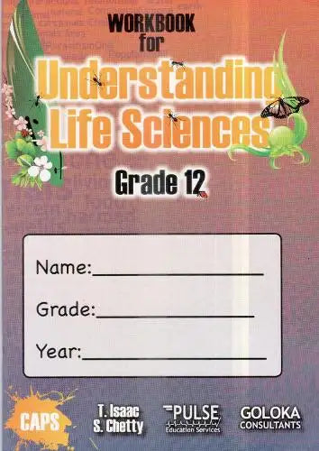 Workbook for Understanding Life Sciences - Grade 12 CAPS – Elex ...
