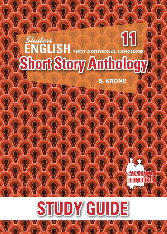 SHUTERS SHORT STORY ANTHOLOGY (FAL) STUDY GUIDE GRADE 11 – Elex ...