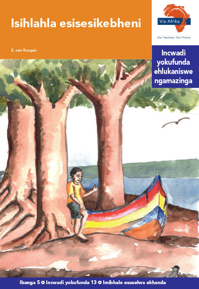 "Via Afrika isiZulu Home Language Intermediate Phase Graded Reader 13 ...