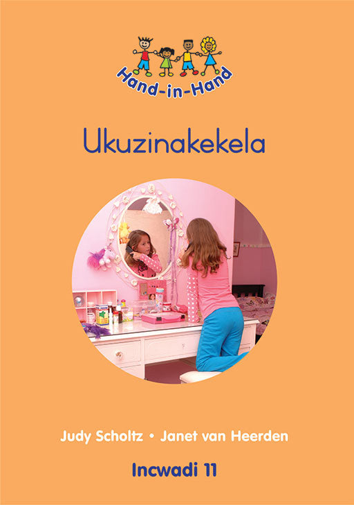 HAND IN HAND GRADE R (ZULU) (BB) BK 11: UKUZINAKEKELA – Elex Academic ...