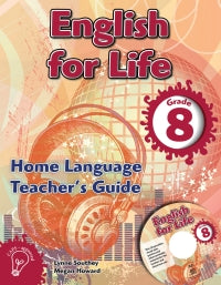 English for Life – An integrated language text Home Language Teacher’s ...