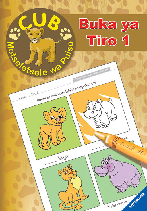 CUB READING SCHEME (TSWANA) BUKA YA TIRO 1 (ACTIVITY BOOK) – Elex ...