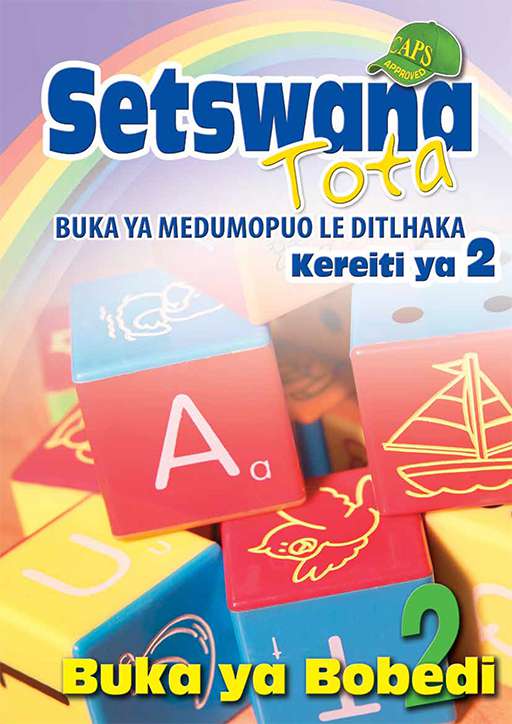 SETSWANA TOTA PHONIC PROGRAMME GRADE 2 WORKBOOK 2 – Elex Academic Bookstore
