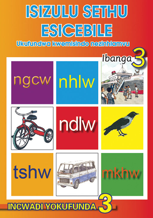ISIZULU SETHU (PHONIC PROGRAMME) GRADE 3 READER LEVEL 3 – Elex Academic ...