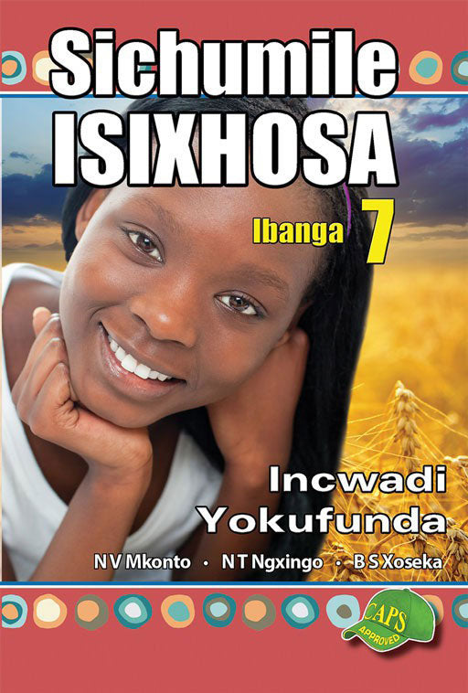 SICHUMILE ISIXHOSA GRADE 7 READER – Elex Academic Bookstore