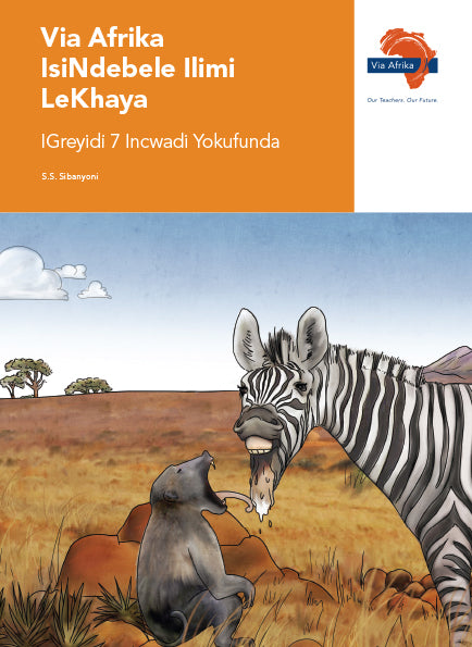 "Via Afrika isiNdebele Home Language Grade 7 Reader Content: Iinolwani ...