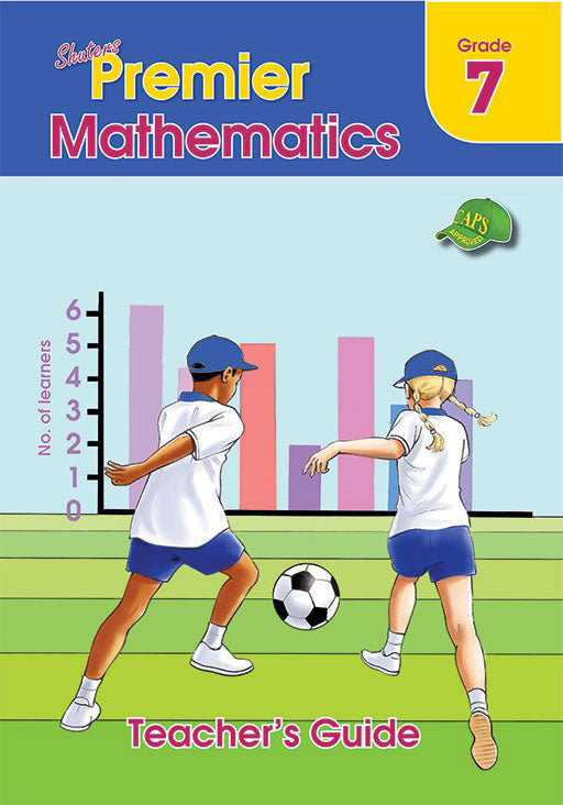 SHUTERS PREMIER MATHEMATICS GRADE 7 TEACHER'S GUIDE – Elex Academic ...