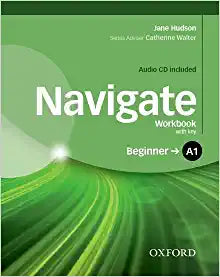 Navigate: A1 Beginner: Workbook with Key and CD Pack – Elex Academic ...