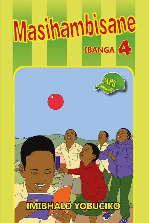 MASIHAMBISANE GRADE 4 READER – Elex Academic Bookstore