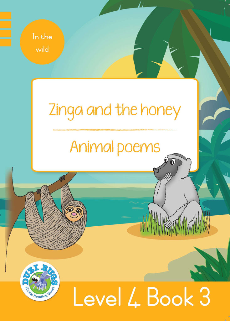 DUZI BUGS: YELLOW LEVEL 4: BOOK 3: ZINGA AND THE HONEY | ANIMAL POEMS ...