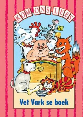 Kom Ons Lees Pienk Vlak Vet Vark se Boek Graad 1 – Elex Academic Bookstore