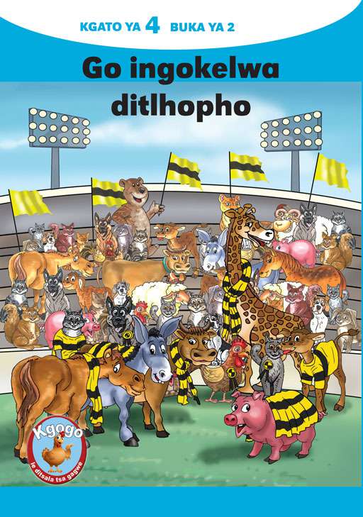 KGOGO LE DITSALA TSA GAGWE BLUE (SETSWANA) KGATO 4 BUKA YA 2 – Elex ...