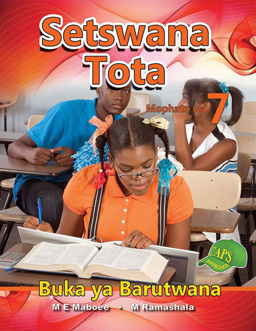 SETSWANA TOTA GRADE 7 LEARNER'S BOOK – Elex Academic Bookstore