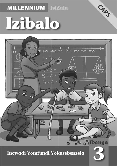 "Millennium isiZulu Mathematics Grade 3 Learner's Workbook (Black & Wh ...
