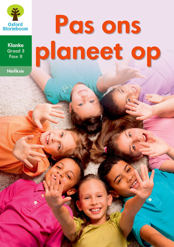 Oxford Storieboom Klanke Niefiksie Boek 24: Graad 3 Fase 11 Pas ons pl ...