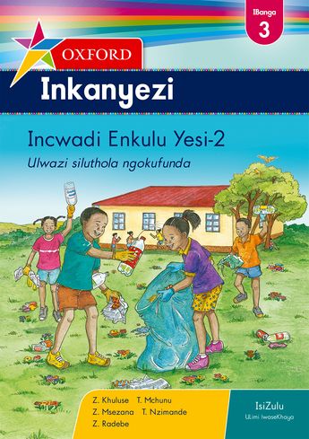 "Oxford Inkanyezi Grade 3 Big Book 2 (IsiZulu) Oxford Inkanyezi IBanga ...