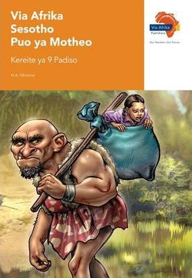 "Via Afrika Sesotho Home Language Grade 9 Reader Contents: Ditshomo; D ...