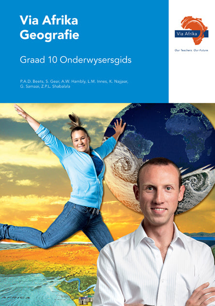 Via Afrika Geografie Graad 10 Onderwysersgids – Elex Academic Bookstore