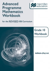 ADVANCED PROGRAMME MATHEMATICS FOR THE REVISED IEB CURRICULUM GRADE 10 ...