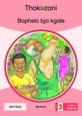 THOKOZANI SEPEDI GRADE 3: BOPHELO BJA KGALE – Elex Academic Bookstore