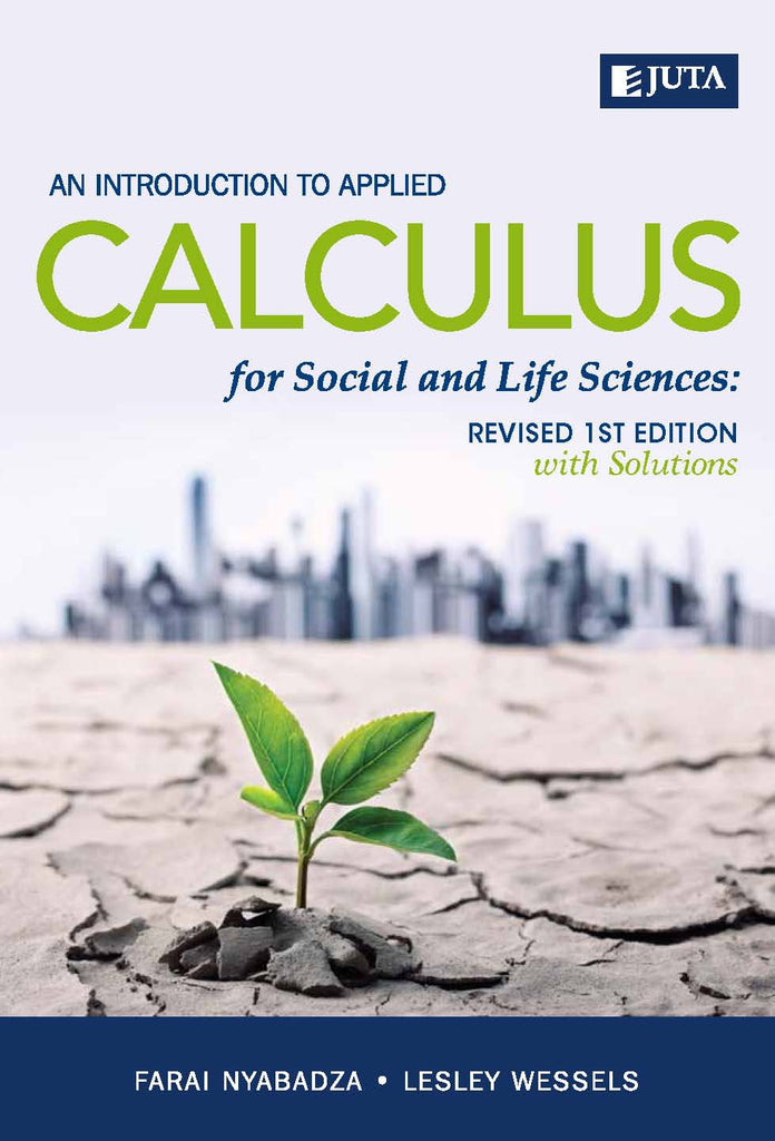 INTRODUCTION TO APPLIED CALCULUS FOR SOCIAL AND LIFE SCIENCES, 1st Edi ...