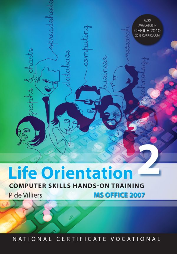 Life Orientation: Computer Skills Office 2007 Full Colour – Elex ...