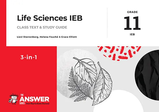 THE ANSWER SERIES: GRADE 11 LIFE SCIENCE ' 3 in 1' IEB – Elex Academic ...