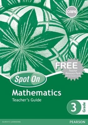 Spot On Mathematics Grade 3 (Teacher's Guide) & Free Resource Pack ...