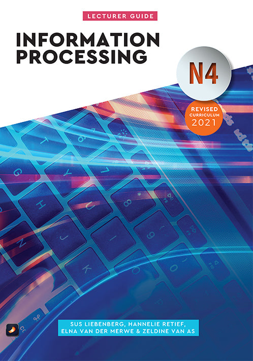 Information processing N4: Lecturer Guide – Elex Academic Bookstore