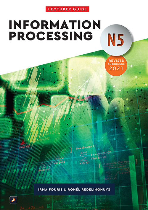 Information Processing N5: Lecturer Guide – Elex Academic Bookstore