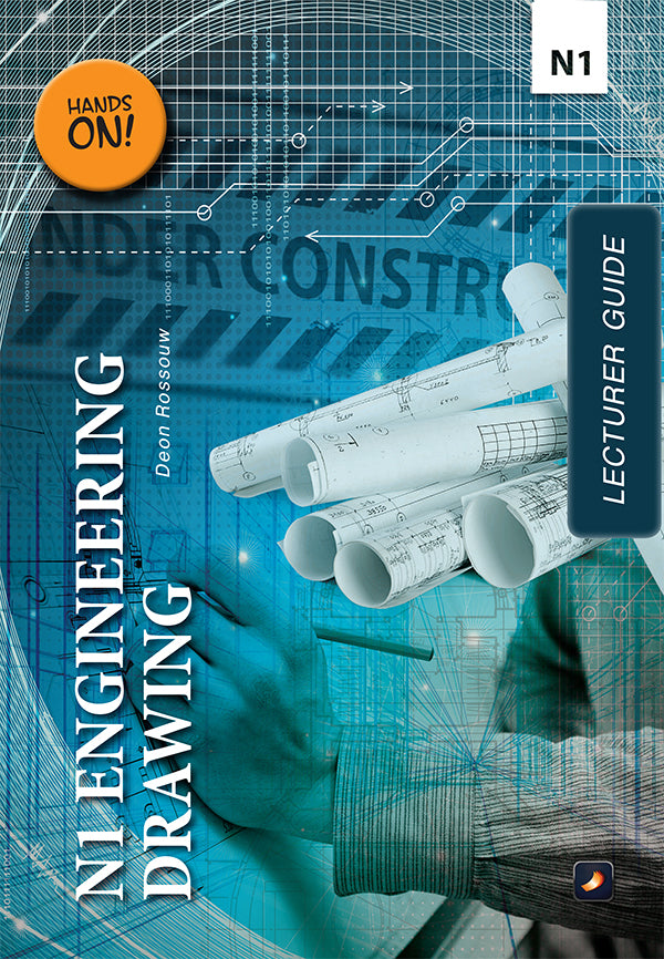 N1 Engineering Drawing Lecturer Guide – Elex Academic Bookstore