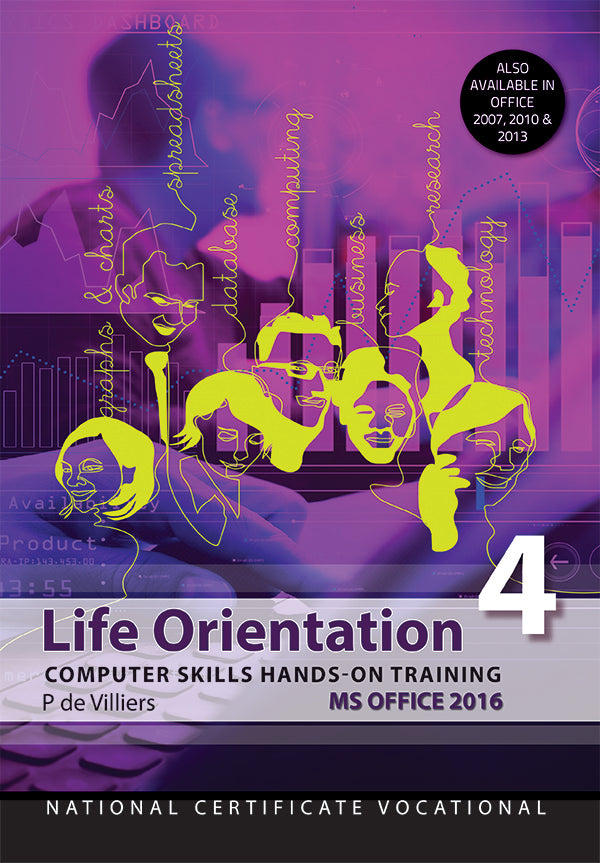 NCV4 Life Orientation: Computer Skills Office 2016 – Elex Academic ...